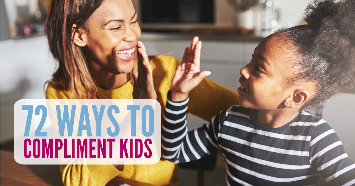 72 Ways to Compliment a Child (Instead of saying “good job”) - No Guilt Mom 72 Ways to Compliment a Child (Instead of saying “good job”) - No Guilt Mom