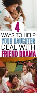 How to Help Your Daughter Deal with Friend Drama (even when you think ...
