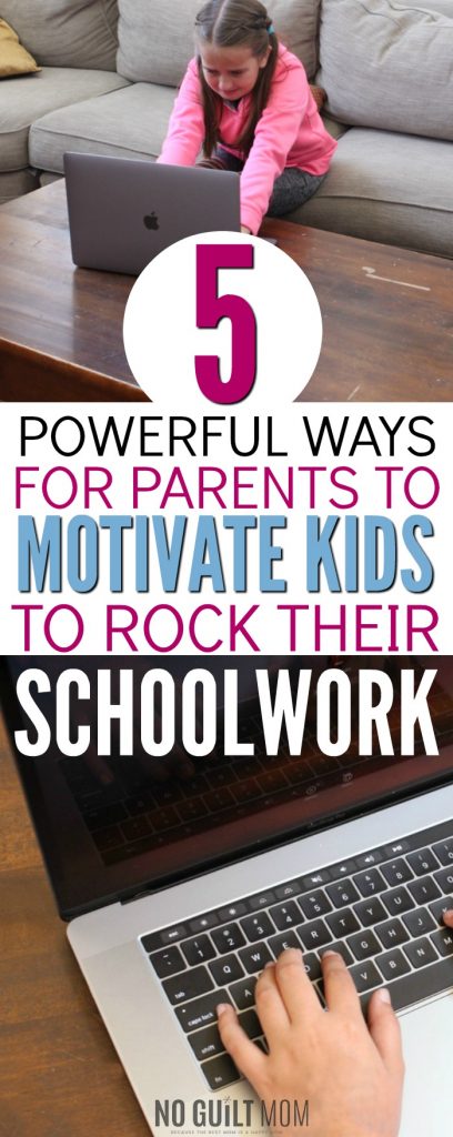 5 Powerful Ways to Motivate Kids to Do Well in School - No Guilt Mom
