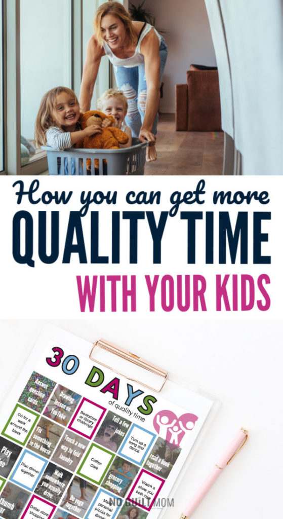 Want more quality time with your kids? Here are 30 days of simple ideas ...