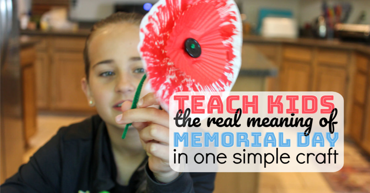 The Simple Way To Teach Kids the Real Meaning of Memorial Day - No ...