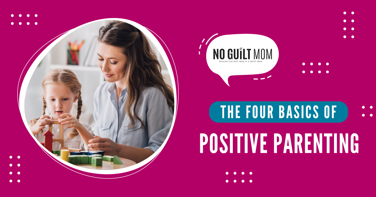 Podcast Episode 12: Positive Discipline at Home: The Four Basics of ...