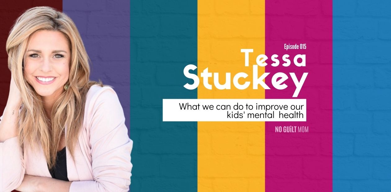 Podcast Episode 15: How We Can Improve Our Kids’ Mental Health with ...
