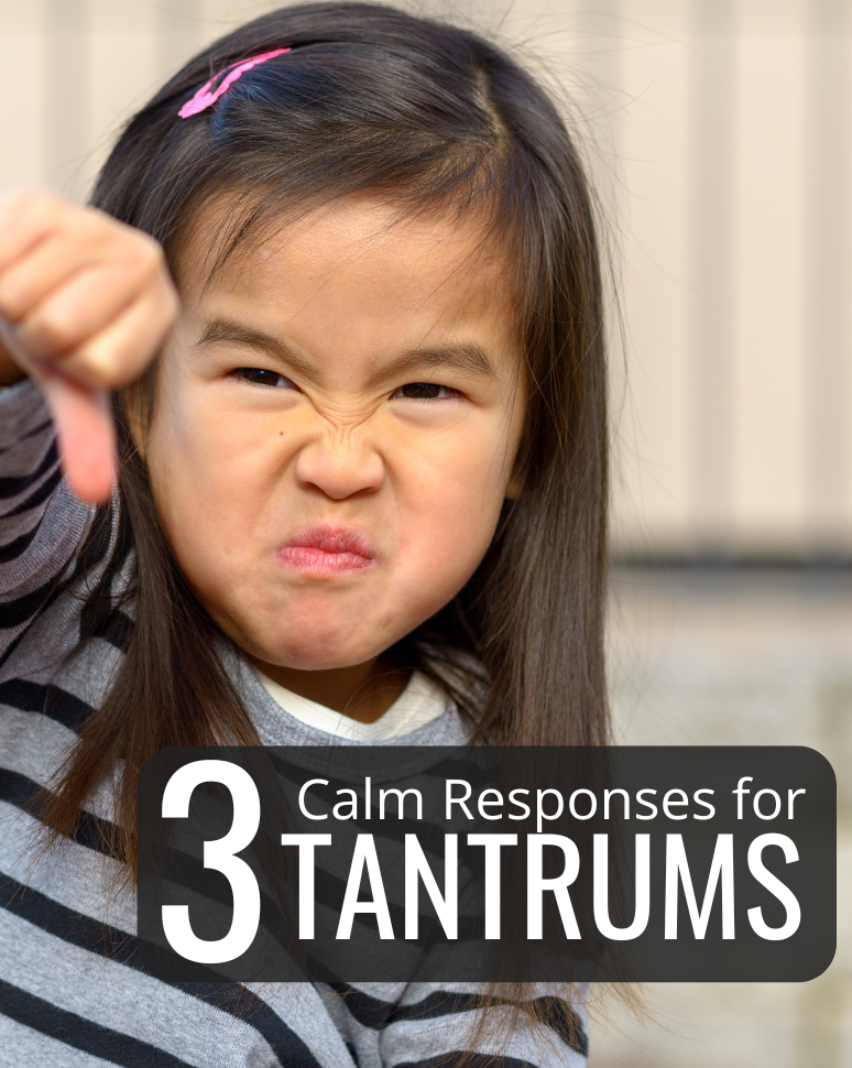 3 Calm Responses for Your Child’s Tantrum - No Guilt Mom